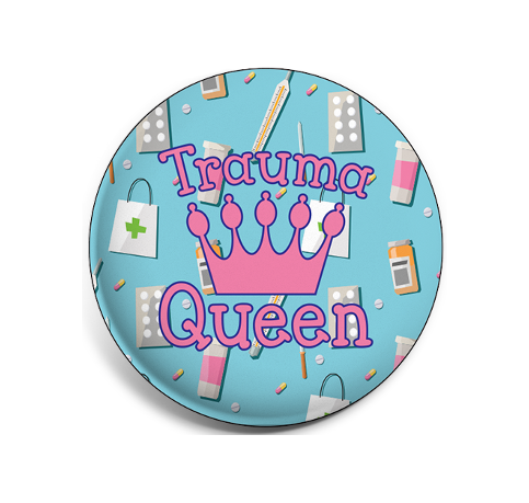 Badge Button - Printed - Trauma Queen Drama – Spotted Moon